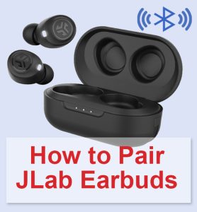 How to Pair JLab Earbuds: Guide for iPhone and Android