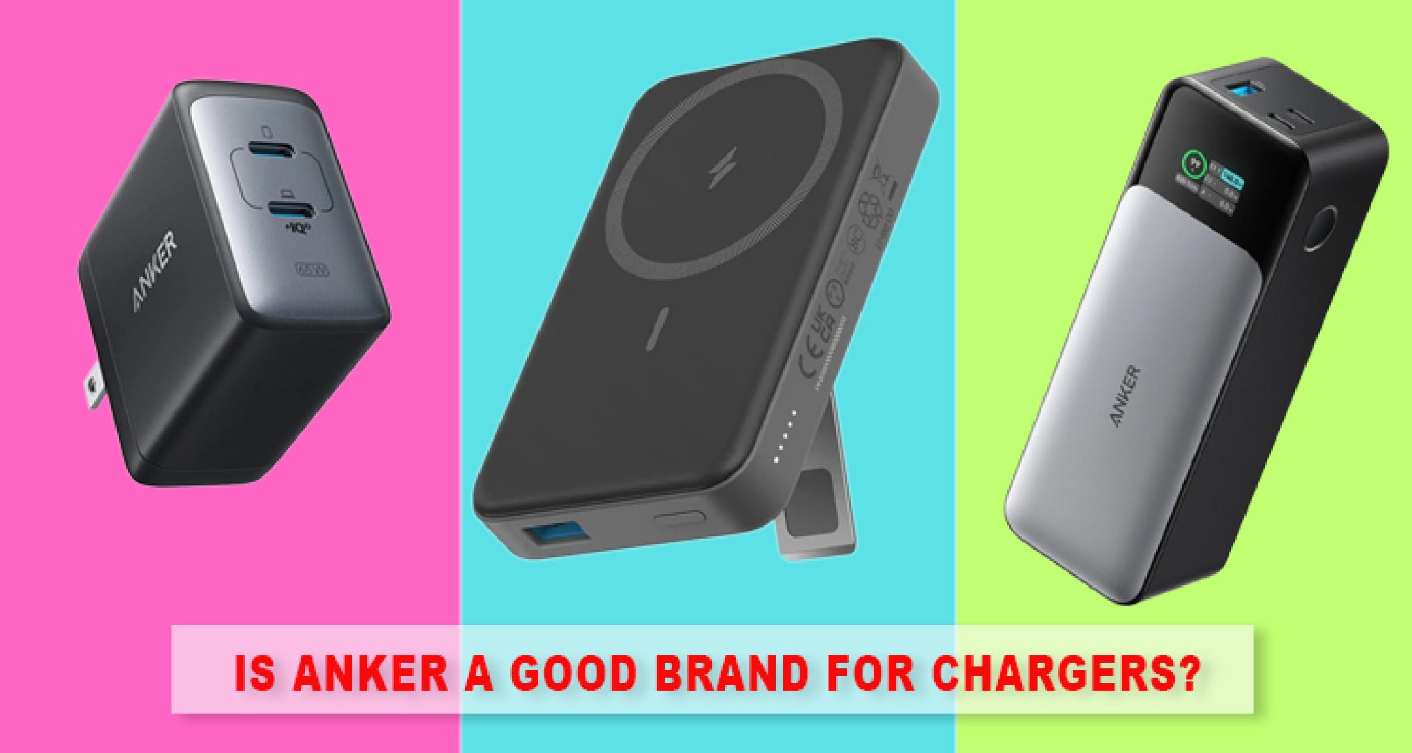 Is Anker a Good Brand? Who Owns Anker?