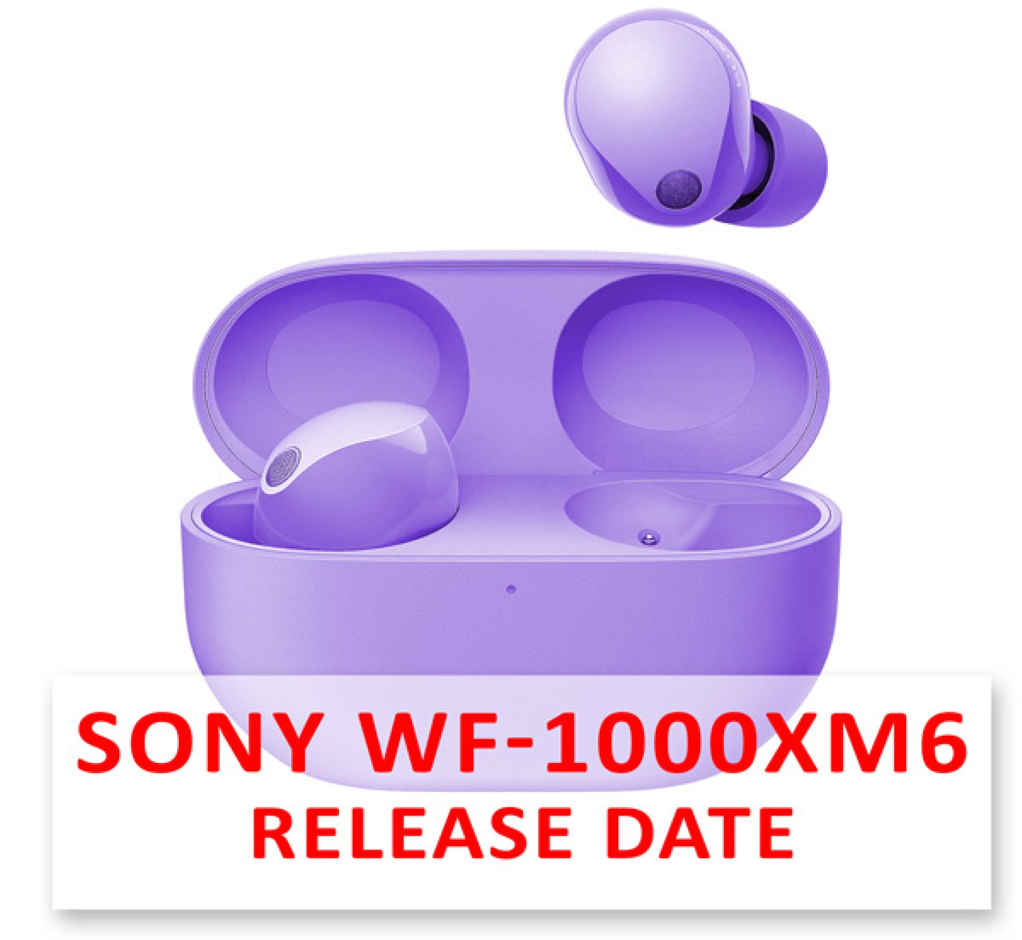 Sony WF-1000XM6 Release Date Rumors, Price Predictions, and Top ...