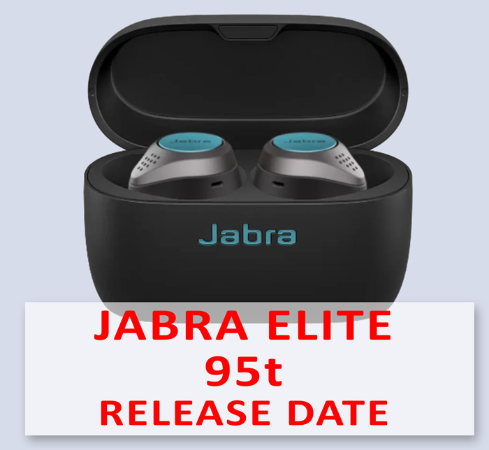 Jabra Elite 95t: Release Date, Price, and Expected Features Unveiled